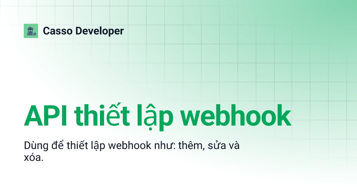 API thiết lập webhook | Casso Developer