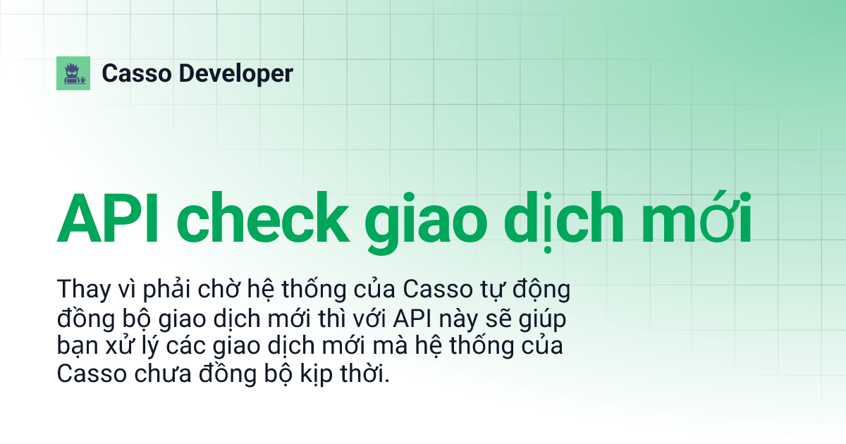 API check giao dịch mới | Casso Developer
