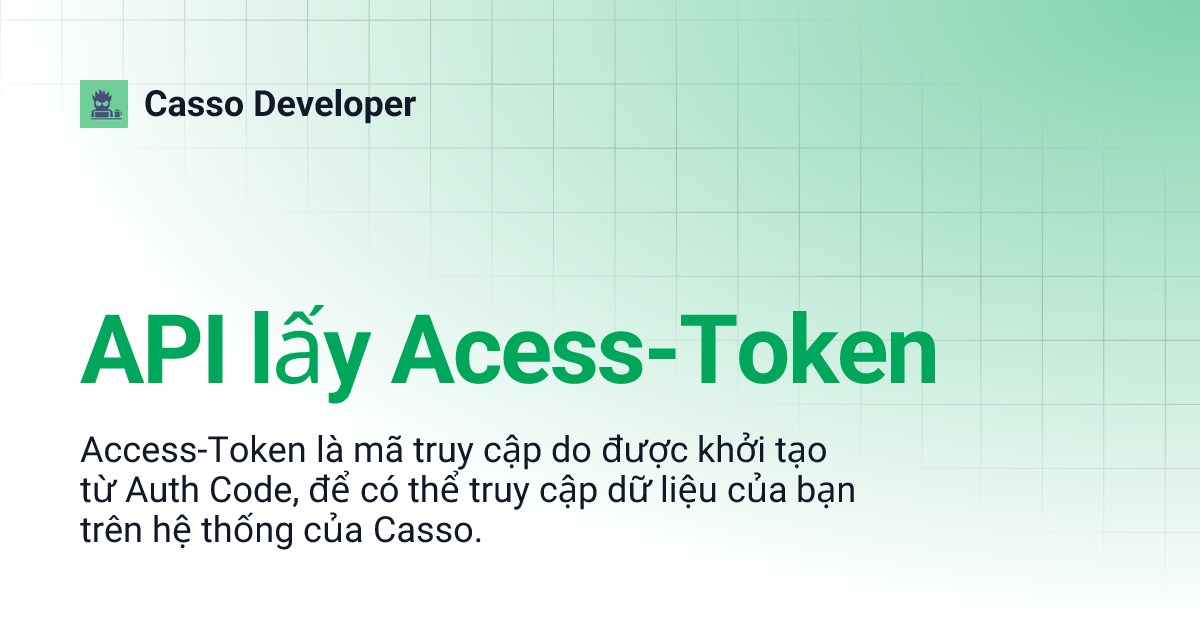 API lấy Acess-Token | Casso Developer