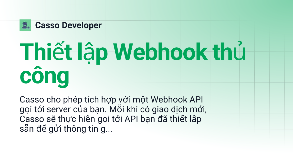 Thiết lập Webhook thủ công | Casso Developer